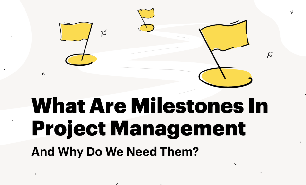 What Are Milestones In Project Management: The Basics | Inside Kitchen