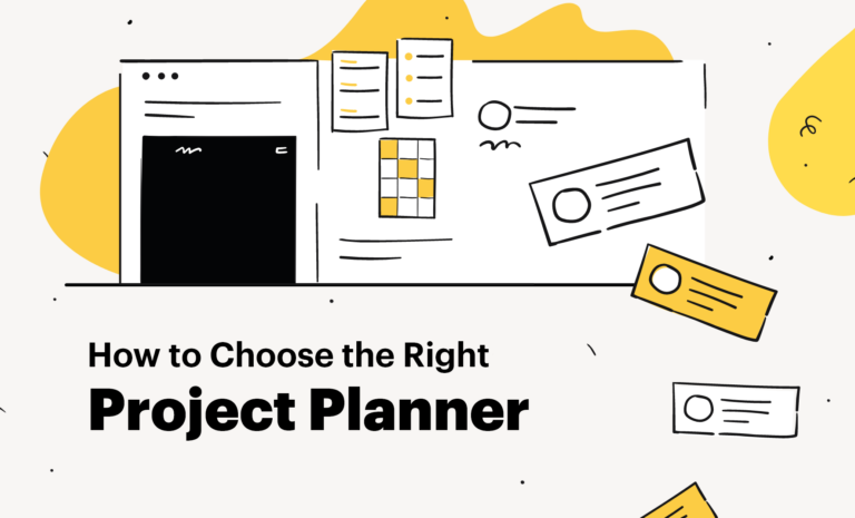 How to Choose the Right Project Planner to Manage Your Tasks