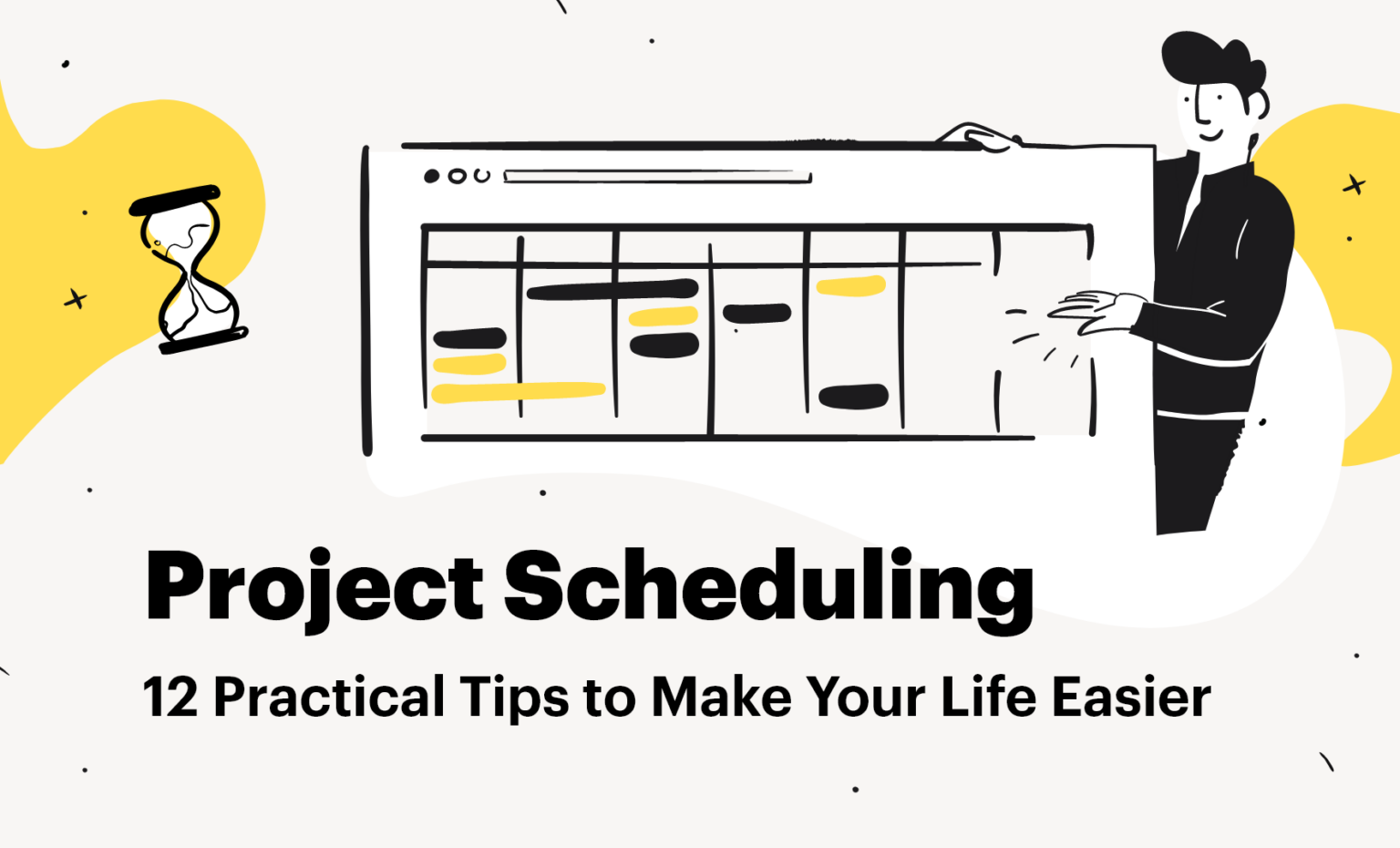 Project Scheduling - 12 Practical Tips to Make Your Life Easier ...