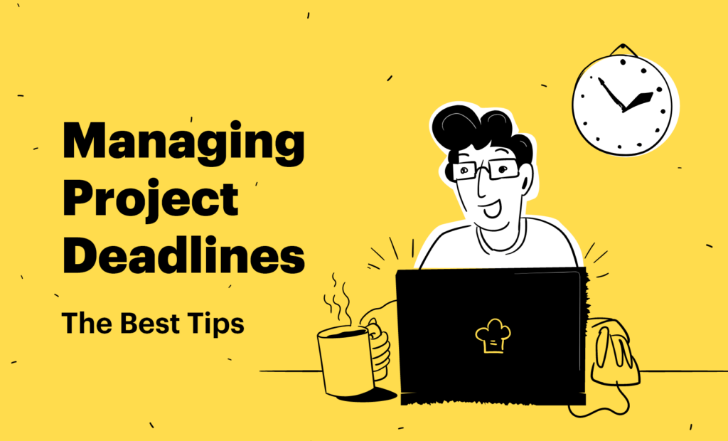 Managing Project Deadlines: The Best Tips - Inside Kitchen