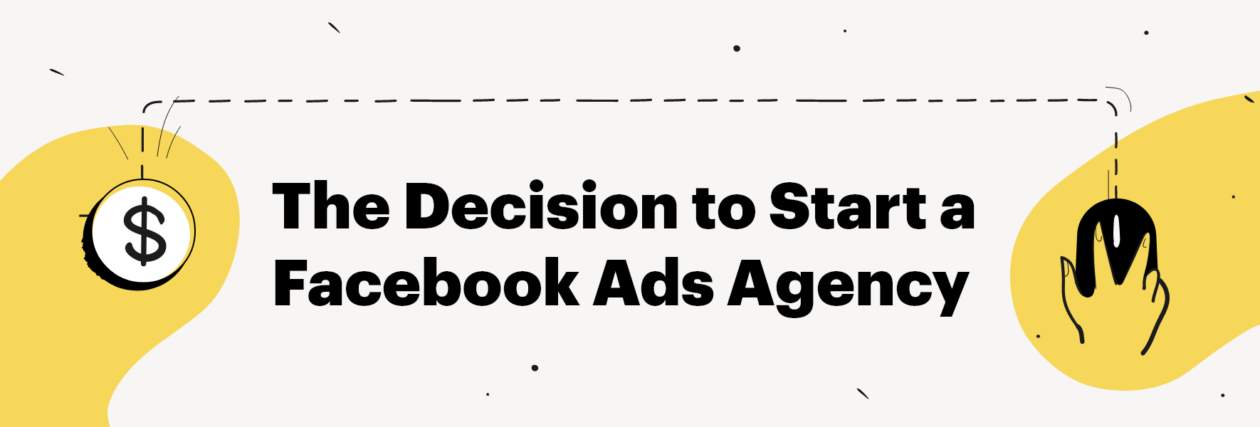 Strategies to Start A Facebook Ads Agency (Guide)