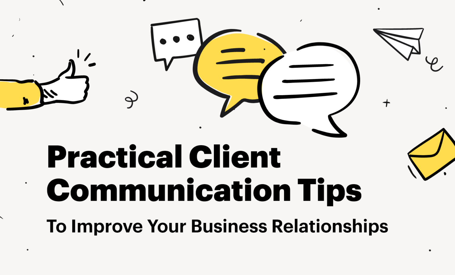 5 Client Communication Tips To Improve Your Business Relationships